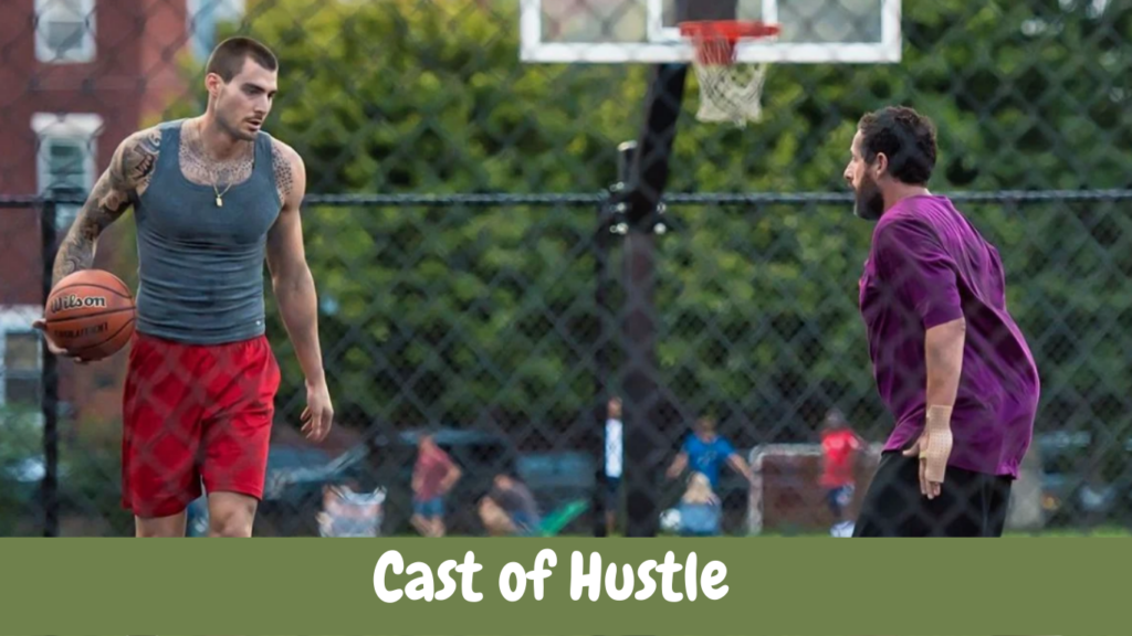 Hustle movie Release Date, Cast, Plot and Trailer - Honest News Reporter
