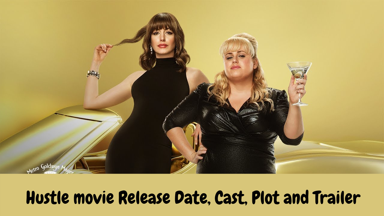 Hustle movie Release Date, Cast, Plot and Trailer - Honest News Reporter