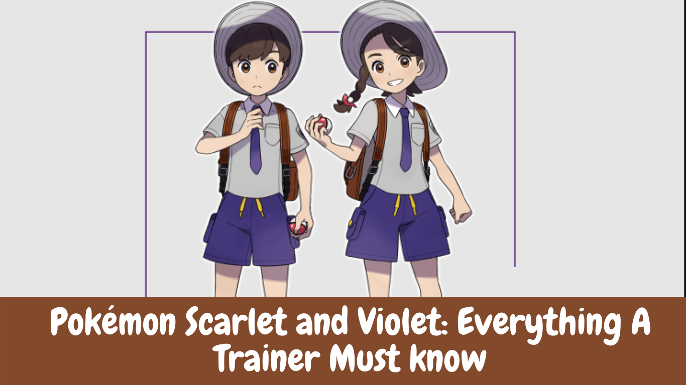 Pokémon Scarlet and Violet: Everything A Trainer Must know - Honest ...